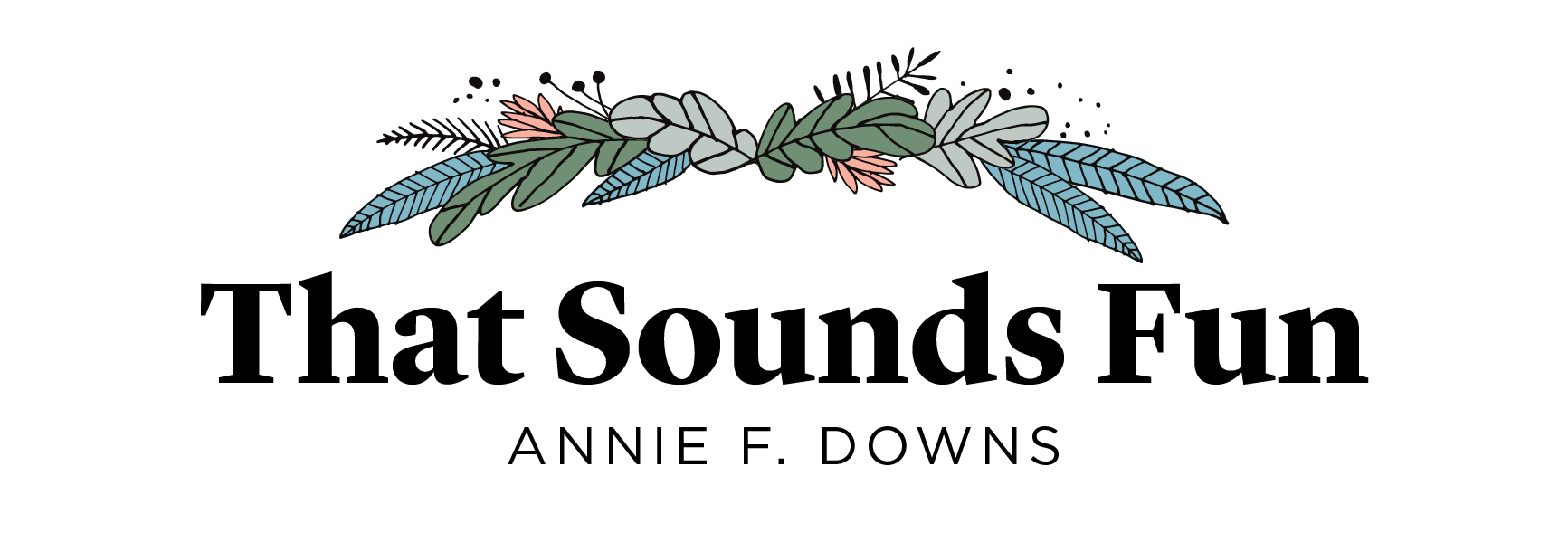 That Sounds Fun PDF Discussion Guide Download - Annie F. Downs